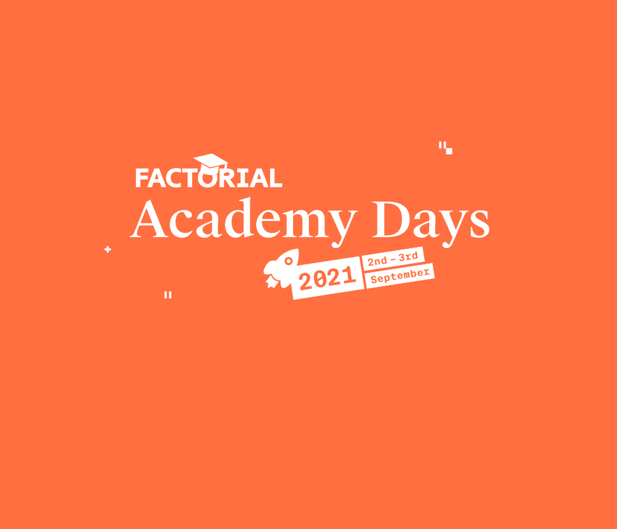 Factorial Academy Days 2021 Recap | Factorial